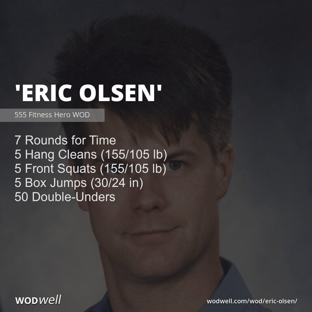 "Eric Olsen" Workout, 555 Fitness Hero WOD | WODwell
