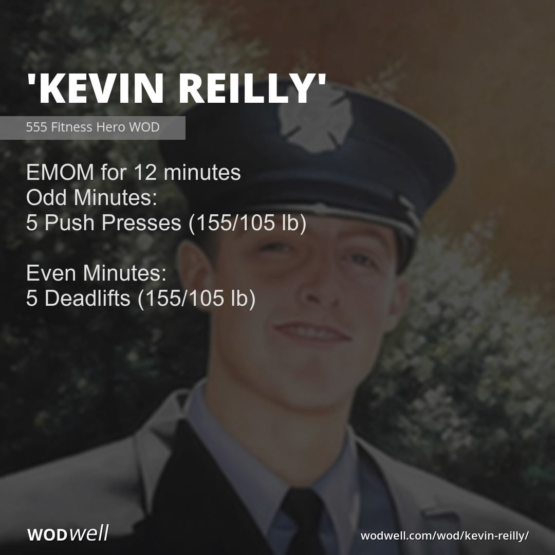 "Kevin Reilly" Workout, 555 Fitness Hero WOD | WODwell