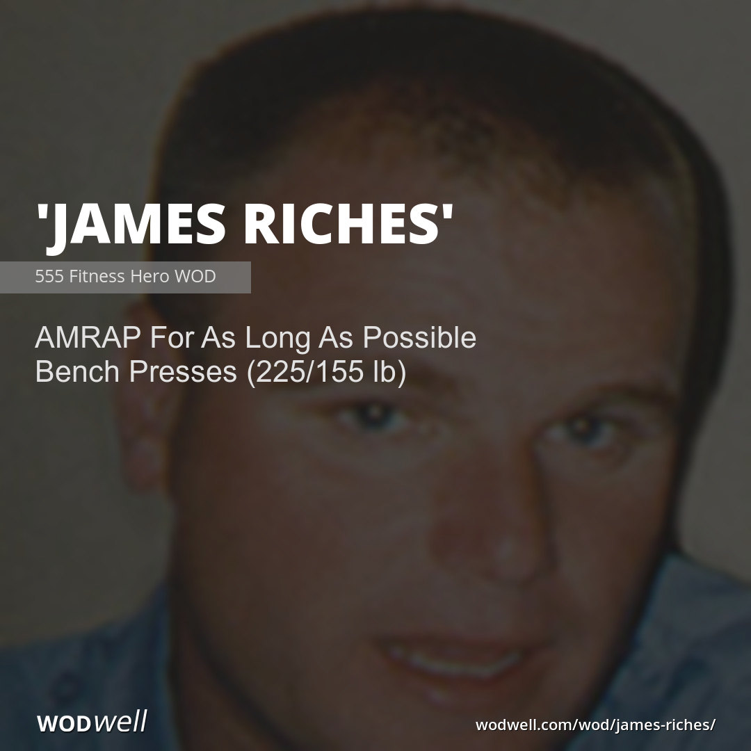 "James Riches" Workout, 555 Fitness Hero WOD | WODwell
