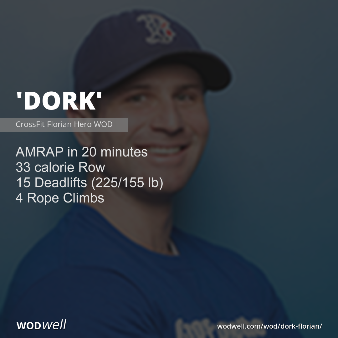 "Dork" Workout, CrossFit Florian Hero WOD | WODwell