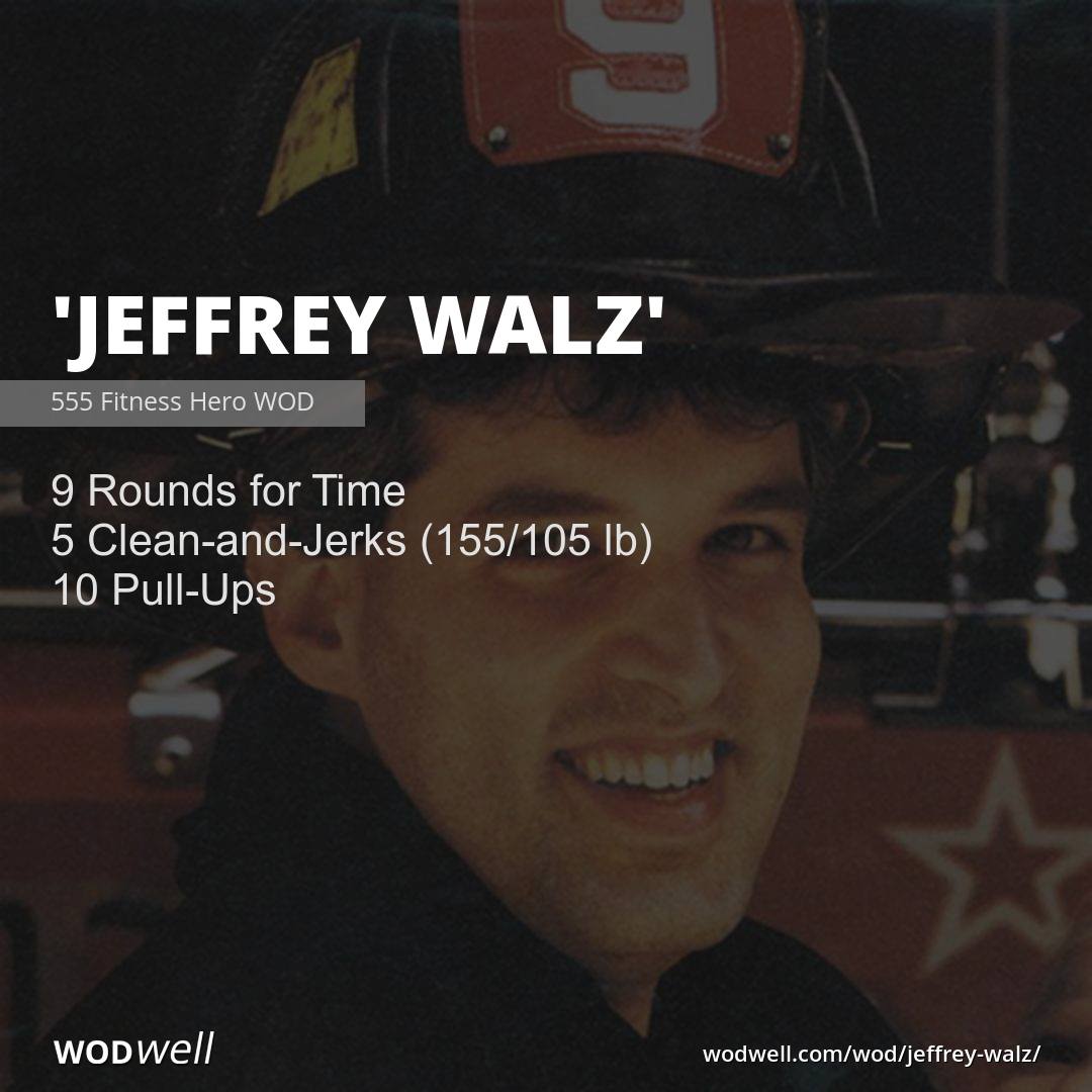 "Jeffrey Walz" Workout, 555 Fitness Hero WOD | WODwell