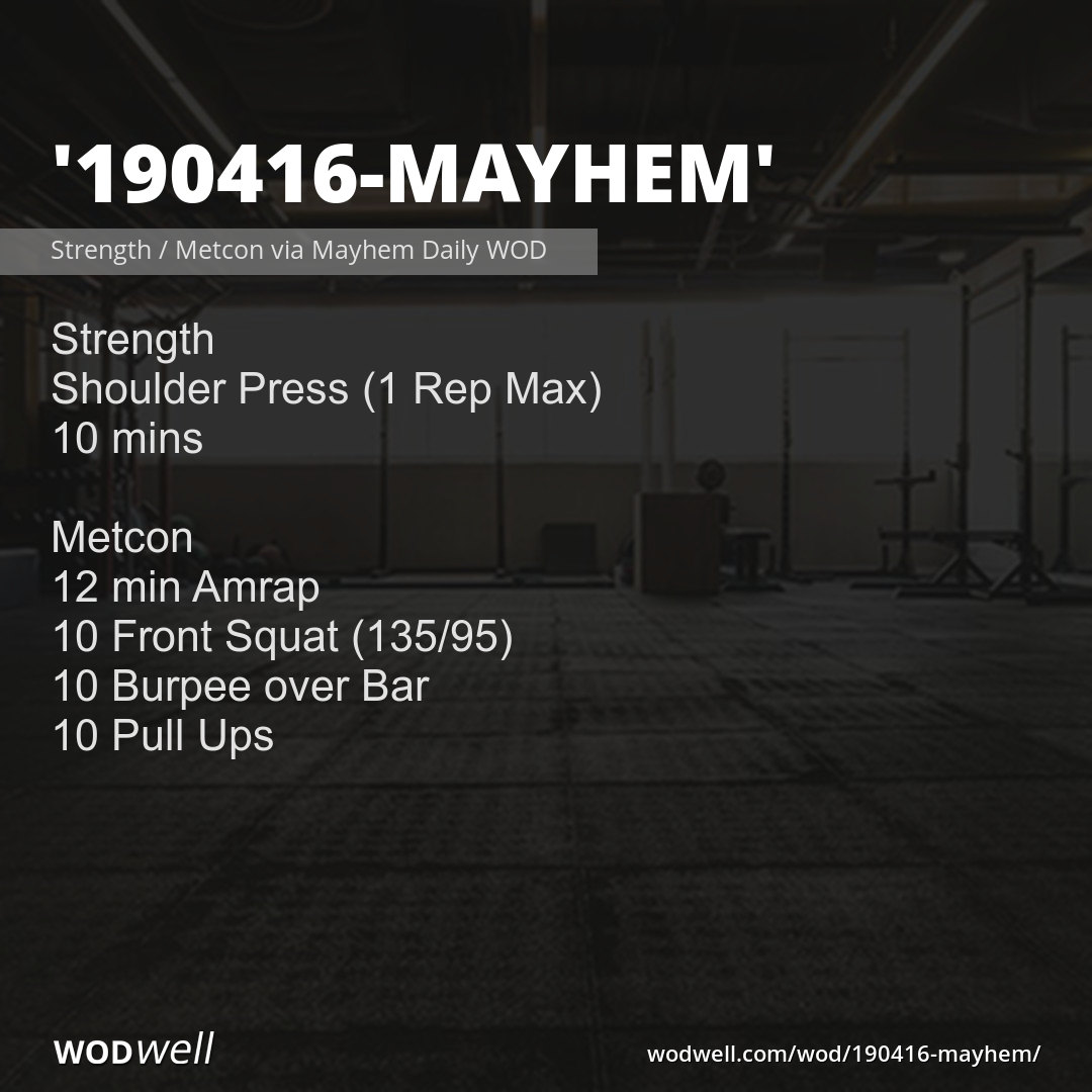 "190416-Mayhem" Workout, Strength / Metcon via Mayhem Daily WOD | WODwell
