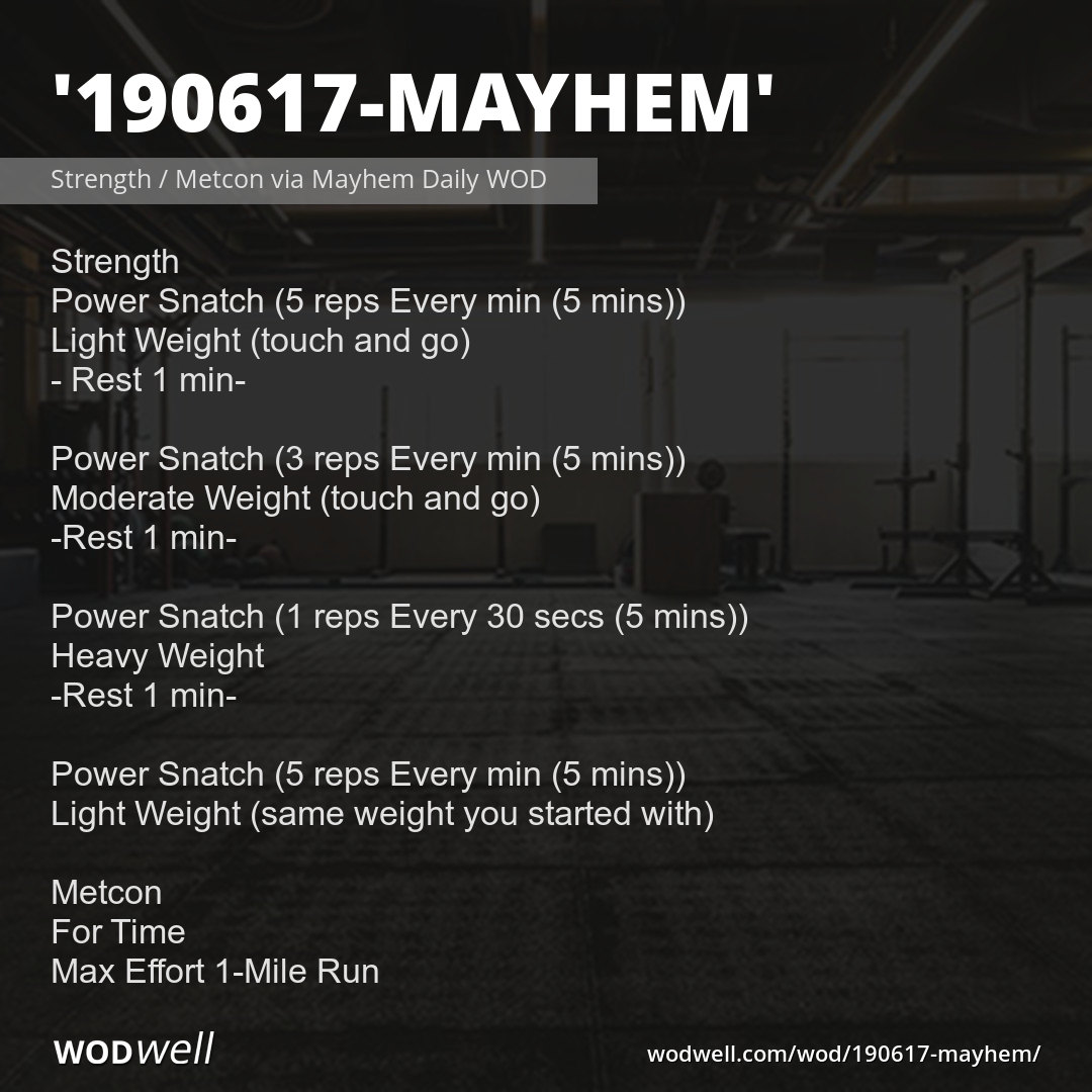 "190617-Mayhem" Workout, Strength / Metcon via Mayhem Daily WOD | WODwell