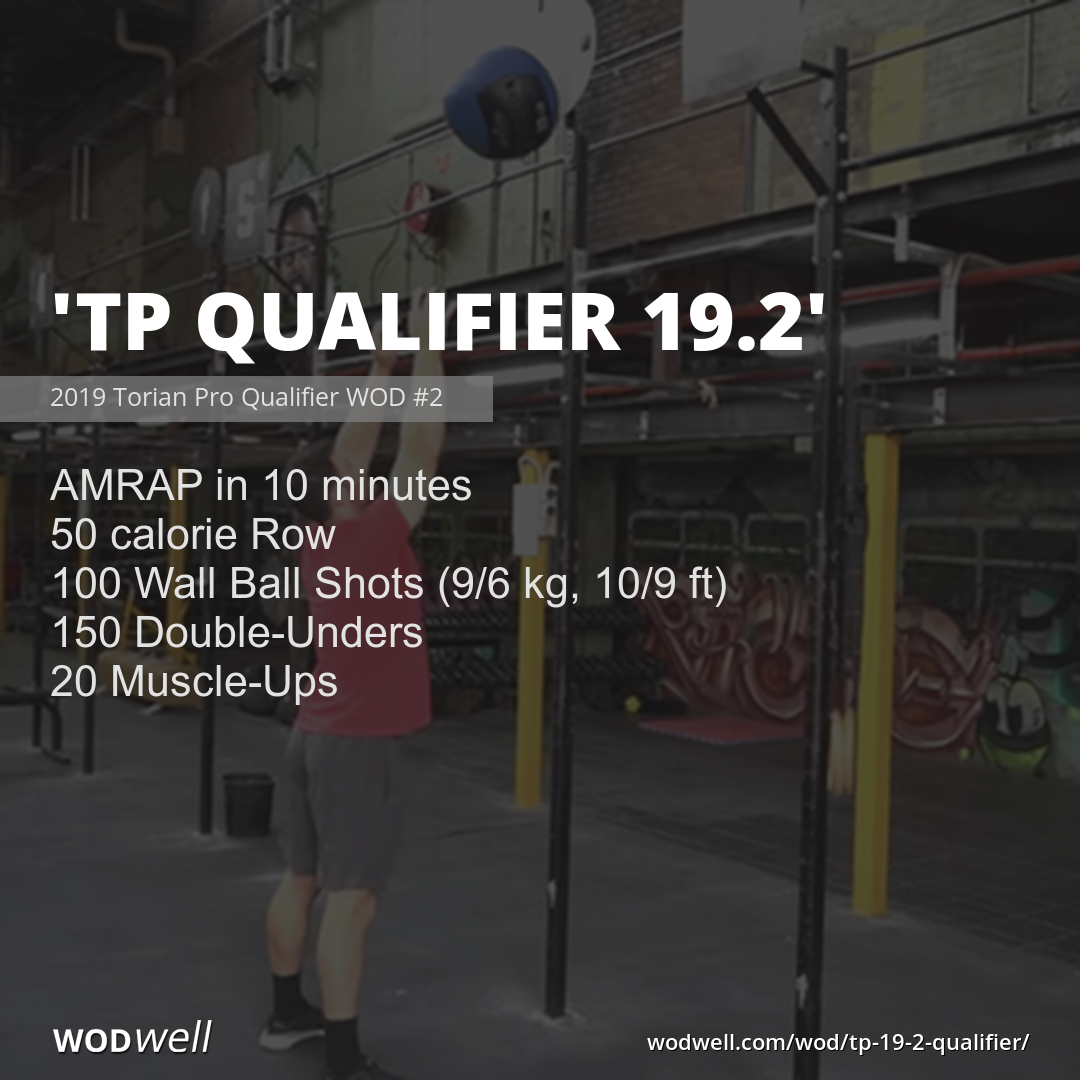 "TP Qualifier 19.2" Workout, 2019 Torian Pro Qualifier WOD #2 | WODwell