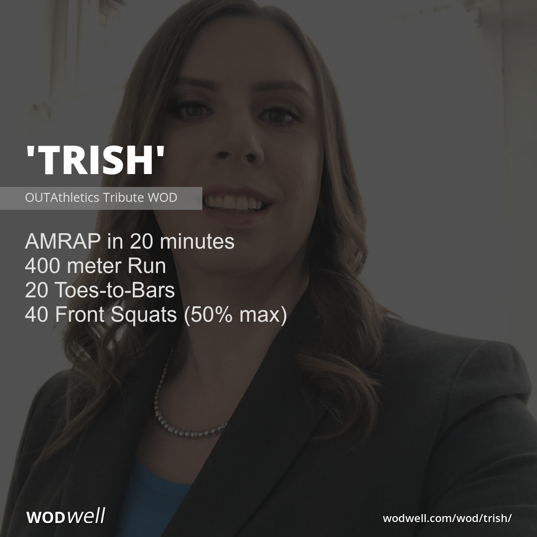 "Trish" Workout, OUTAthletics Tribute WOD | WODwell