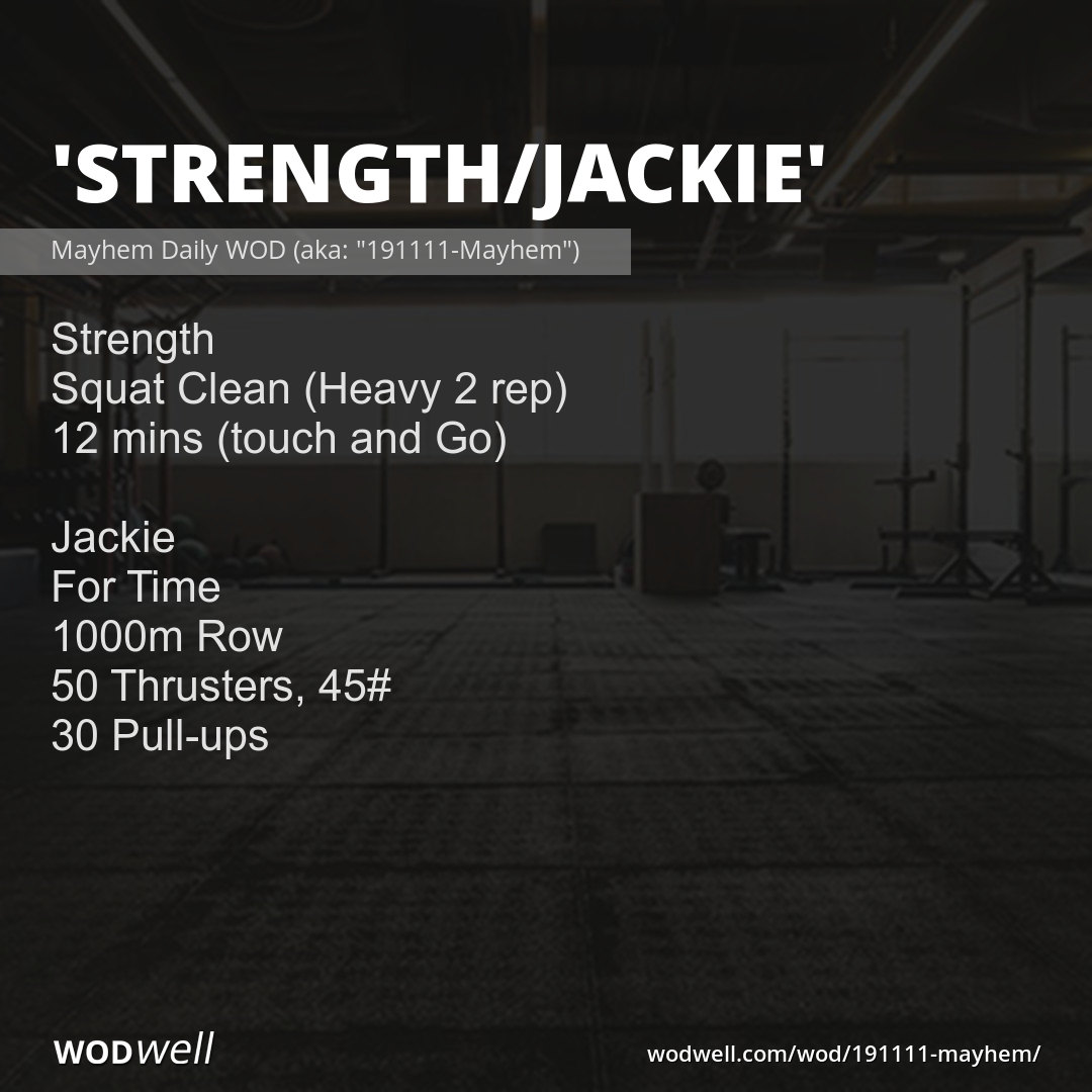 "Strength/Jackie" Workout, Mayhem Daily WOD (aka: "191111-Mayhem ...