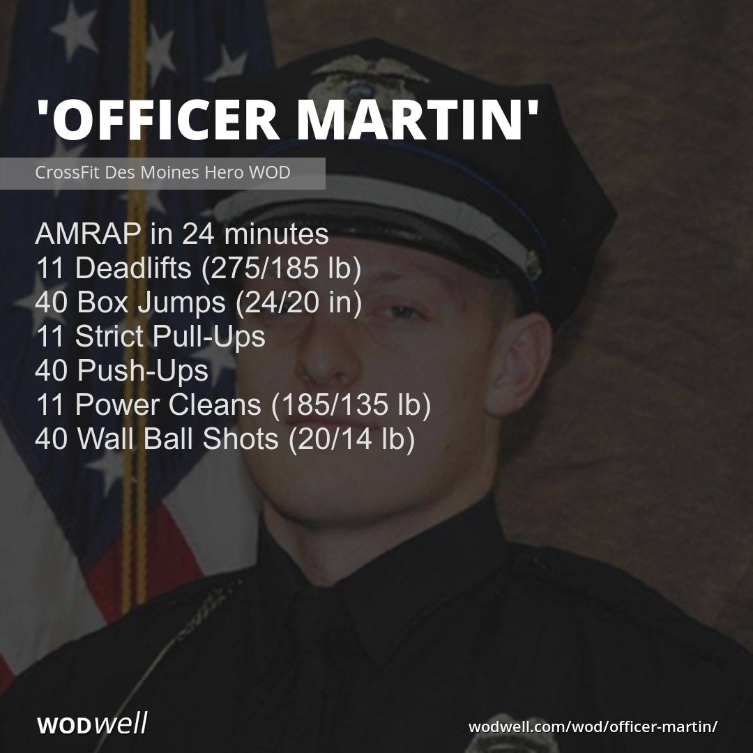 "Officer Martin" Workout, CrossFit Des Moines Hero WOD | WODwell