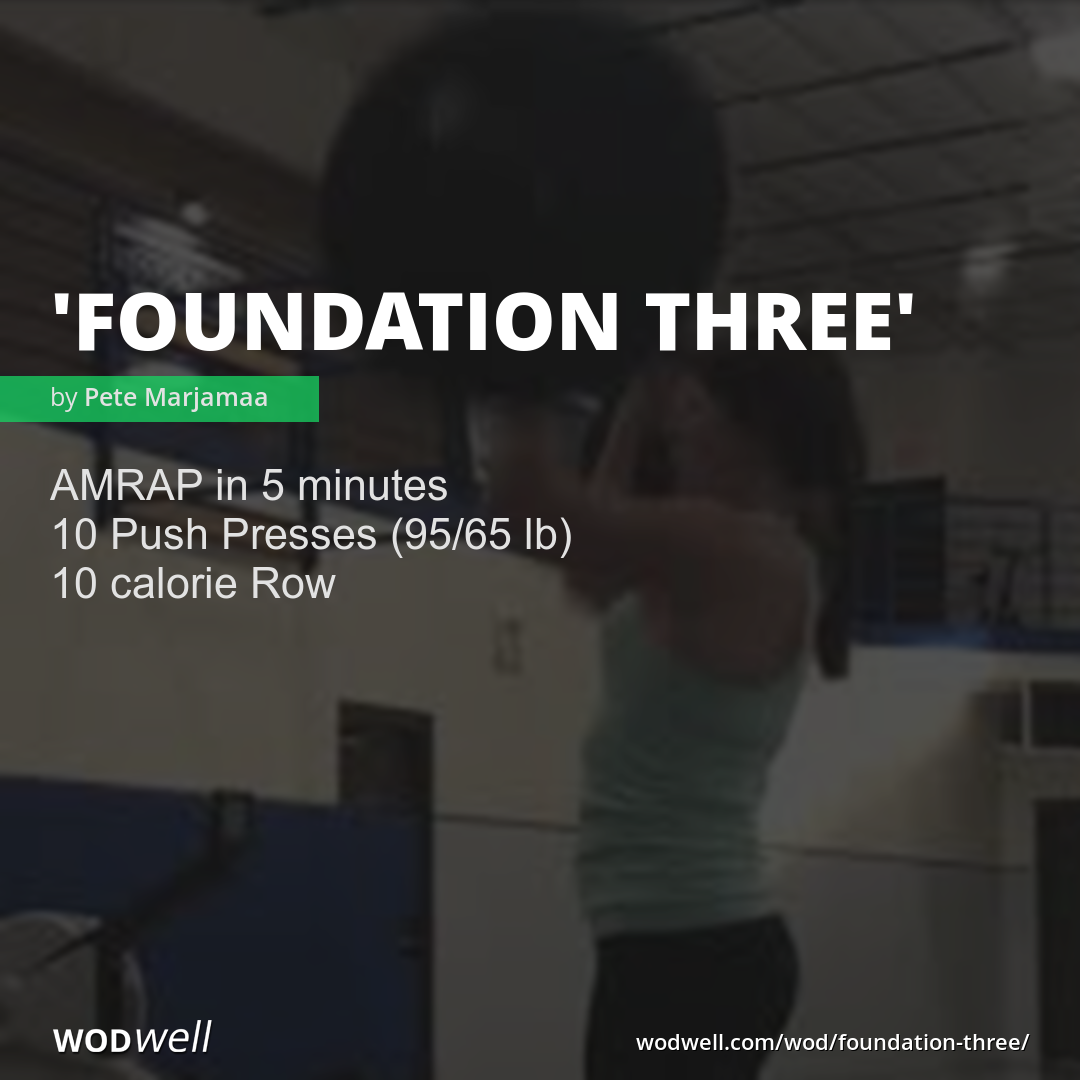 "Foundation Three" Workout, Coach Creation WOD | WODwell