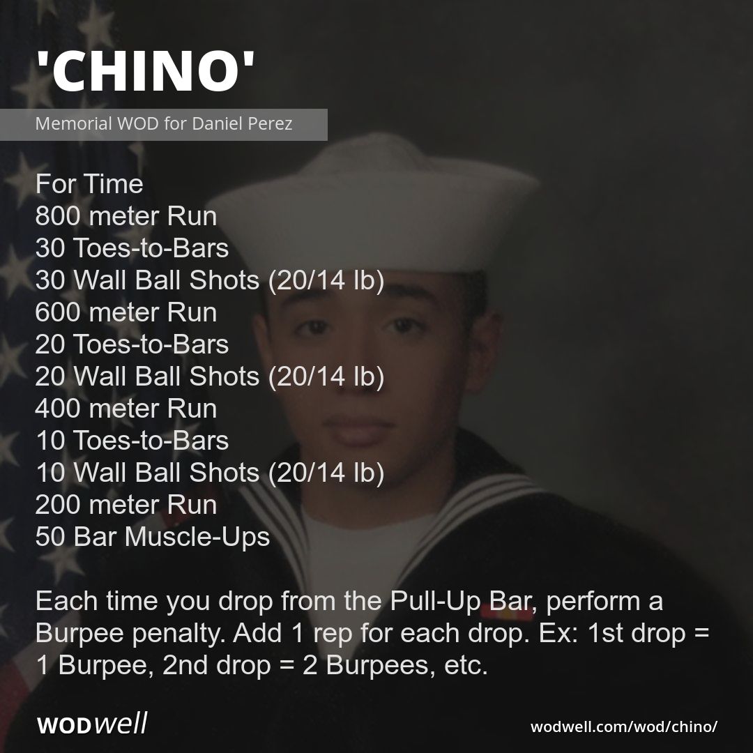 "Chino" Workout, Memorial WOD for Daniel Perez | WODwell
