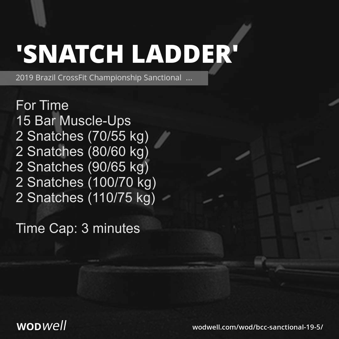 "Snatch Ladder" Workout, 2019 Brazil CrossFit Championship Sanctional ...