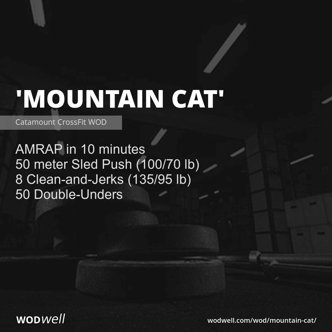 "Mountain Cat" Workout, Catamount CrossFit WOD | WODwell