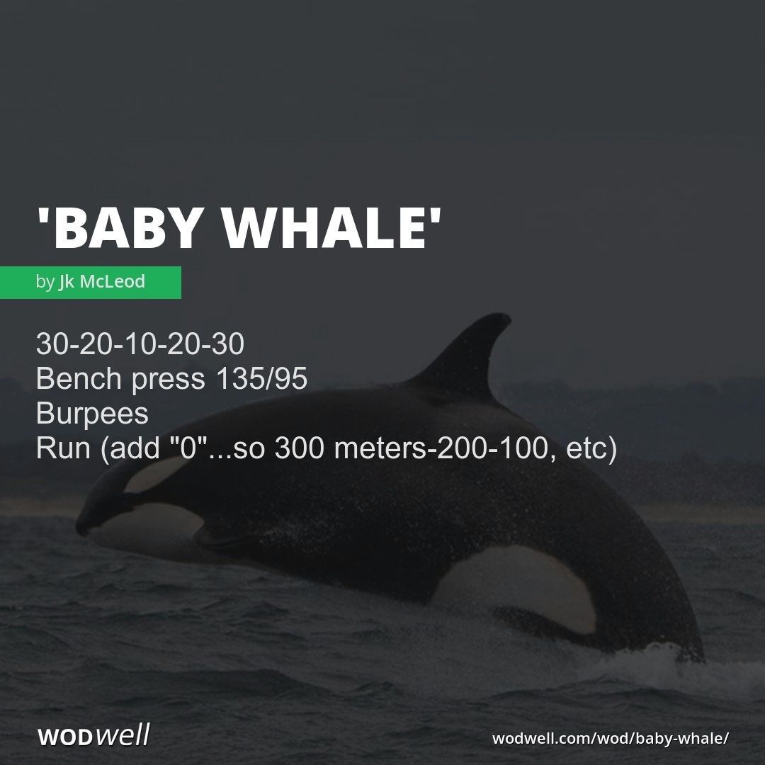 "Baby Whale" Workout, Coach Creation WOD | WODwell