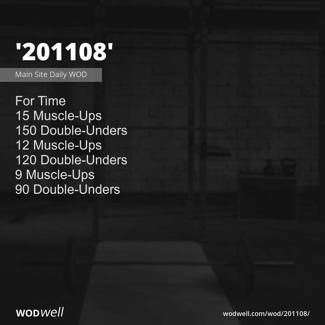 "201108" Workout, Main Site Daily WOD | WODwell