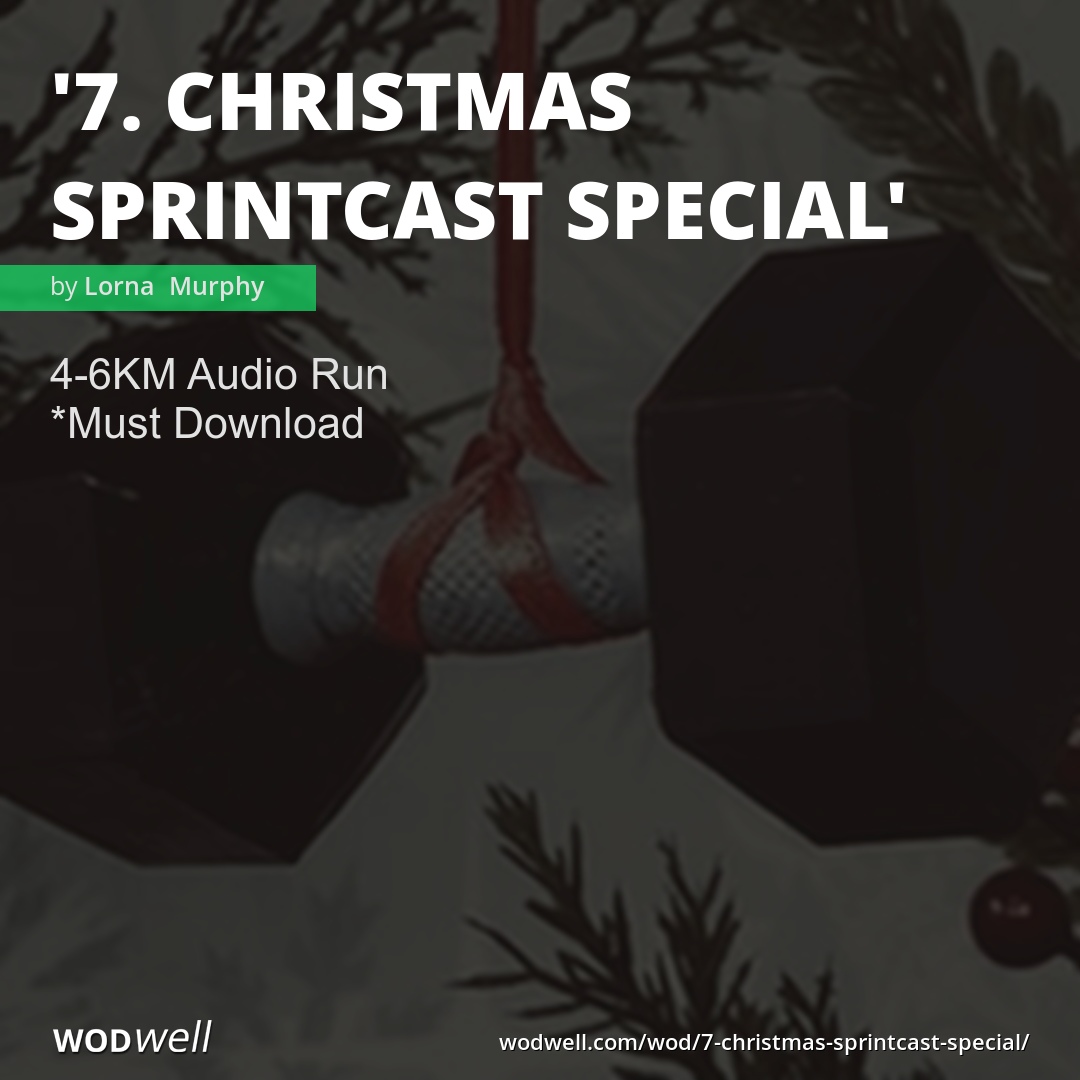 "7. Christmas SprintCast Special" Workout, Coach Creation WOD | WODwell