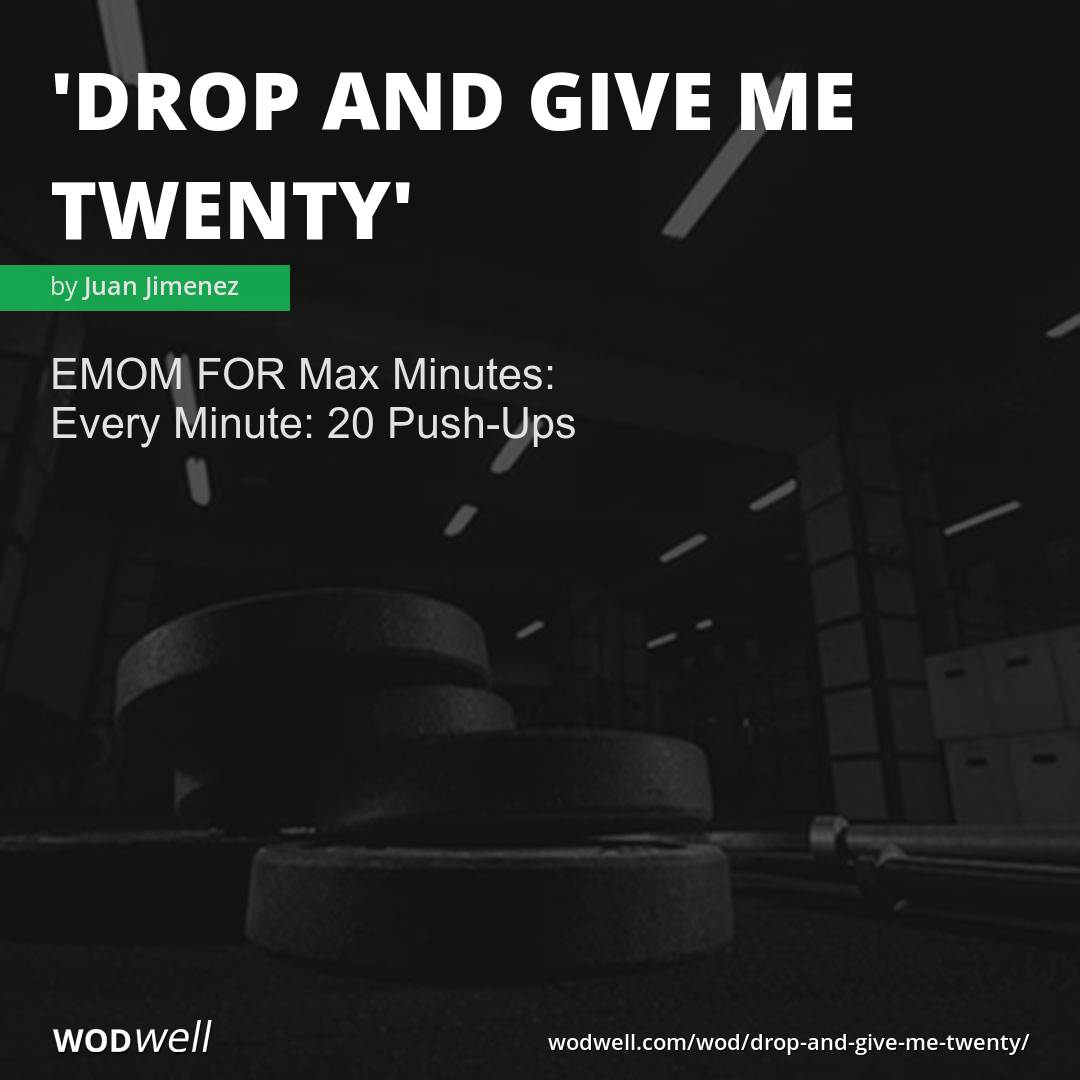 "Drop and Give Me Twenty" Workout, Coach Creation WOD | WODwell