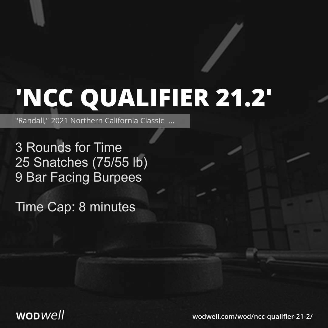 "NCC Qualifier 21.2" Workout, "Randall," 2021 Northern California ...