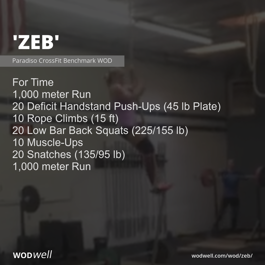 "Zeb" Workout, Paradiso CrossFit Benchmark WOD | WODwell