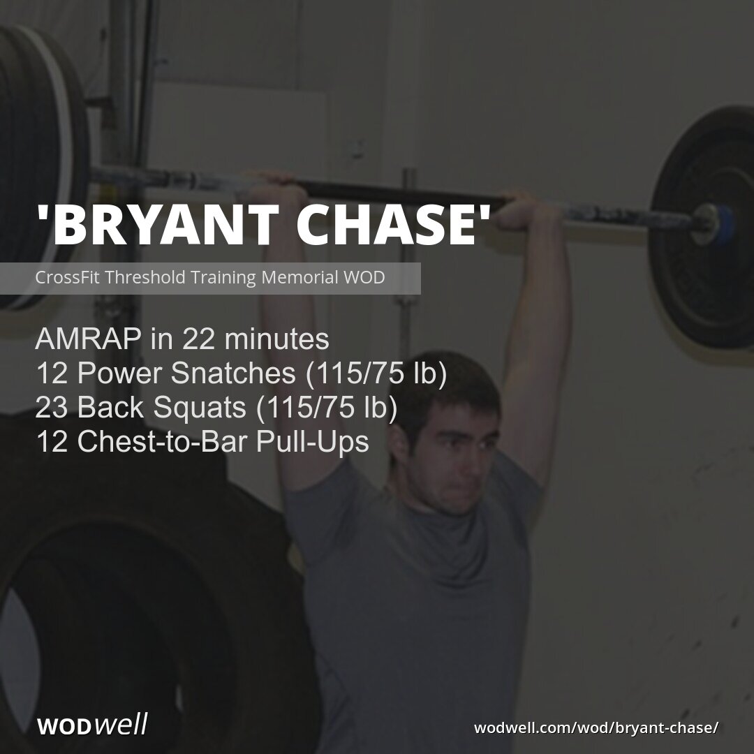 "Bryant Chase" Workout, CrossFit Threshold Training Memorial WOD | WODwell