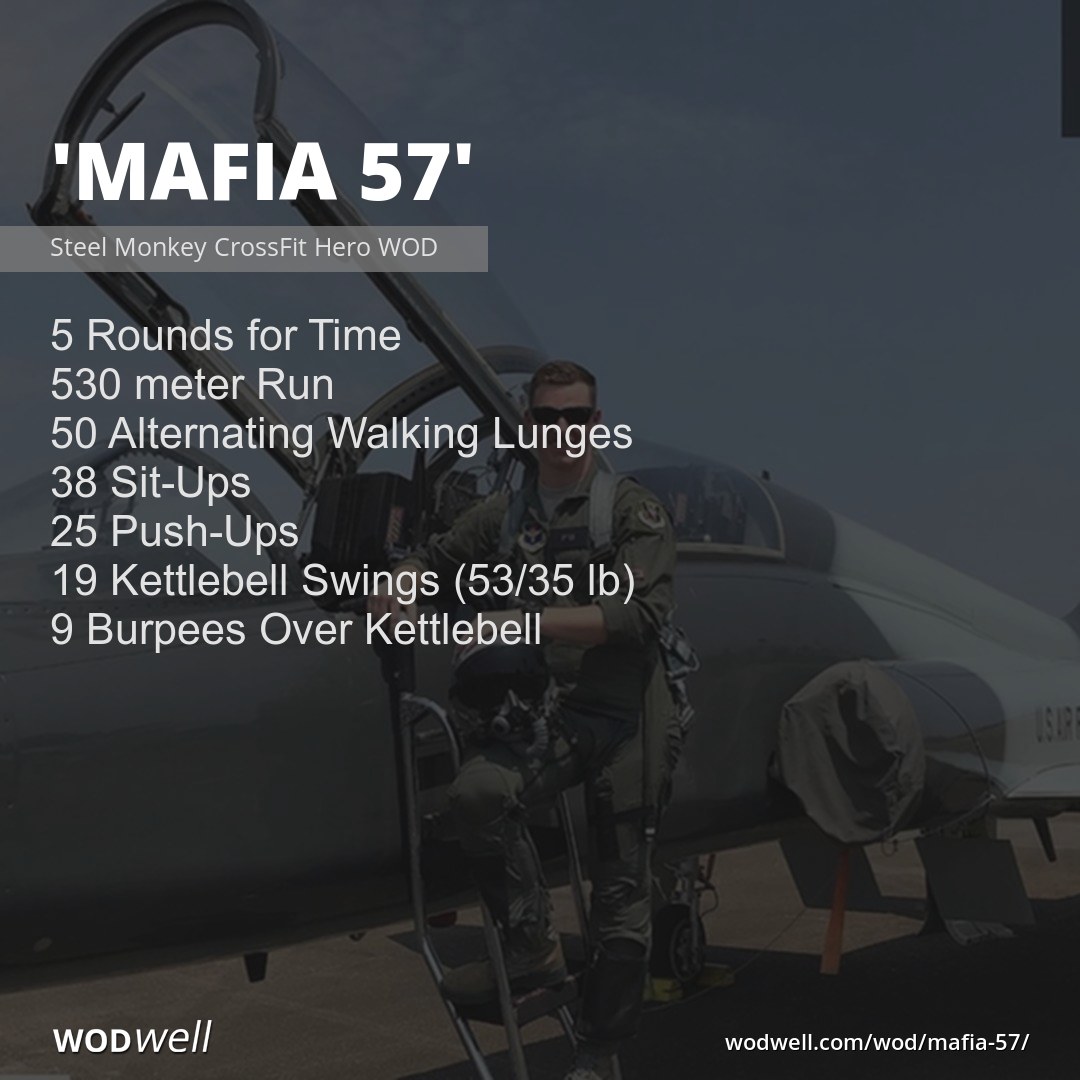 "Mafia 57" Workout, Steel Monkey CrossFit Hero WOD | WODwell