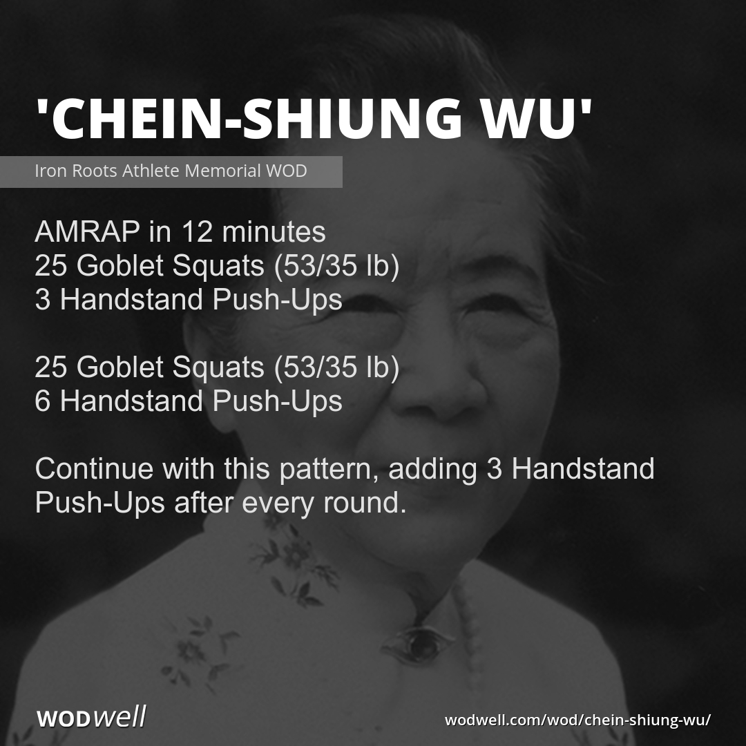 "Chein-Shiung Wu" Workout, Iron Roots Athlete Memorial WOD | WODwell