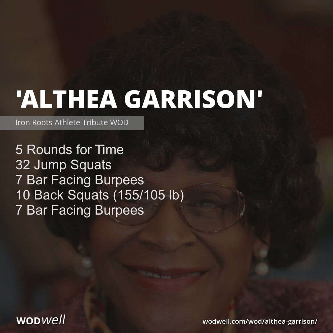 "Althea Garrison" Workout, Iron Roots Athlete Tribute WOD | WODwell