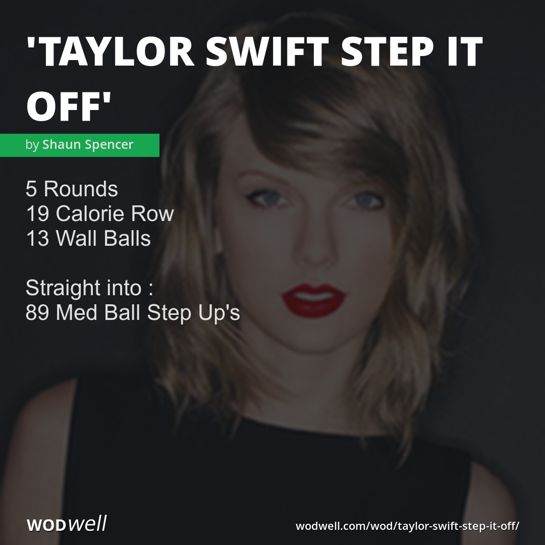 "Taylor Swift Step it off" Workout, Coach Creation WOD | WODwell