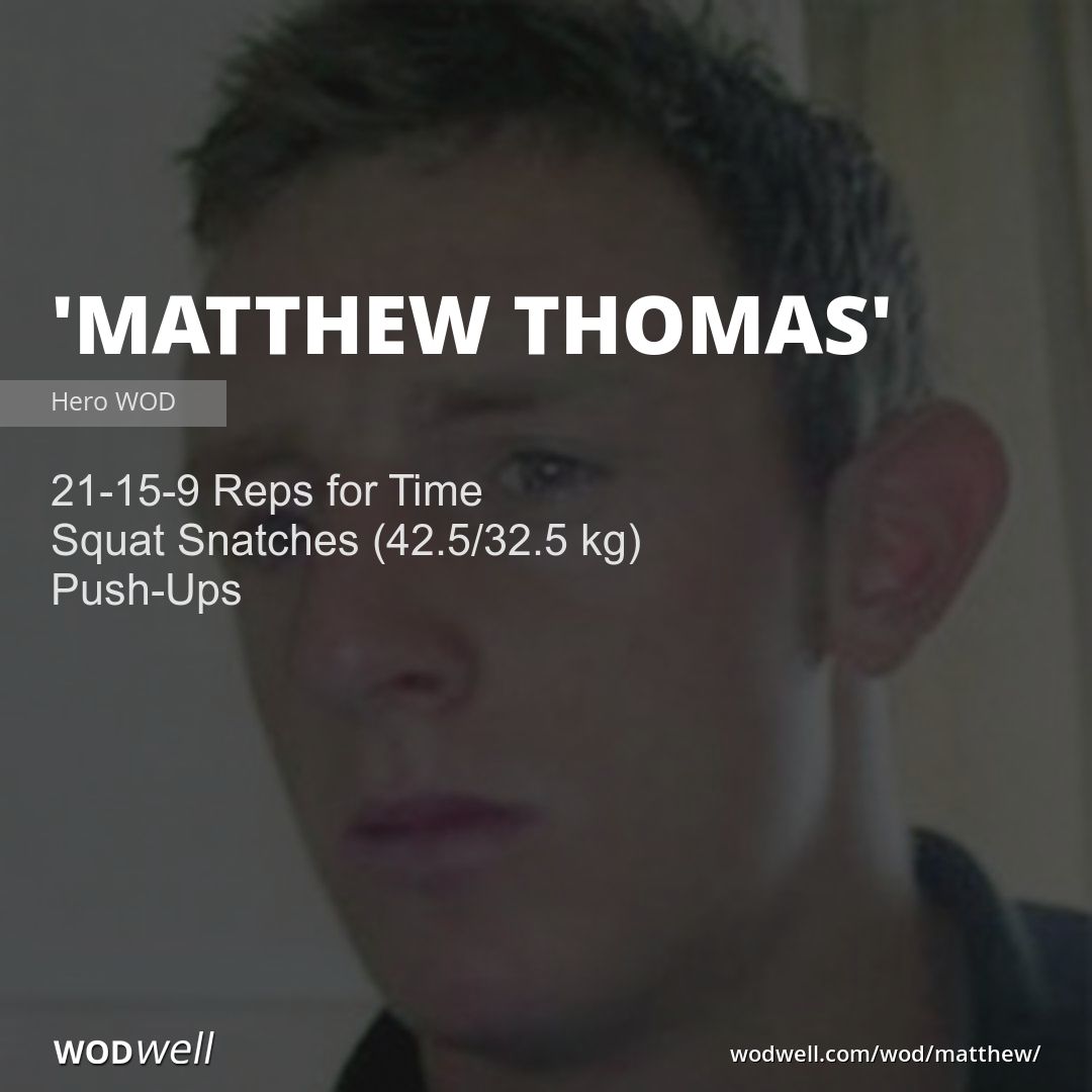 "Matthew Thomas" Workout, Hero WOD | WODwell