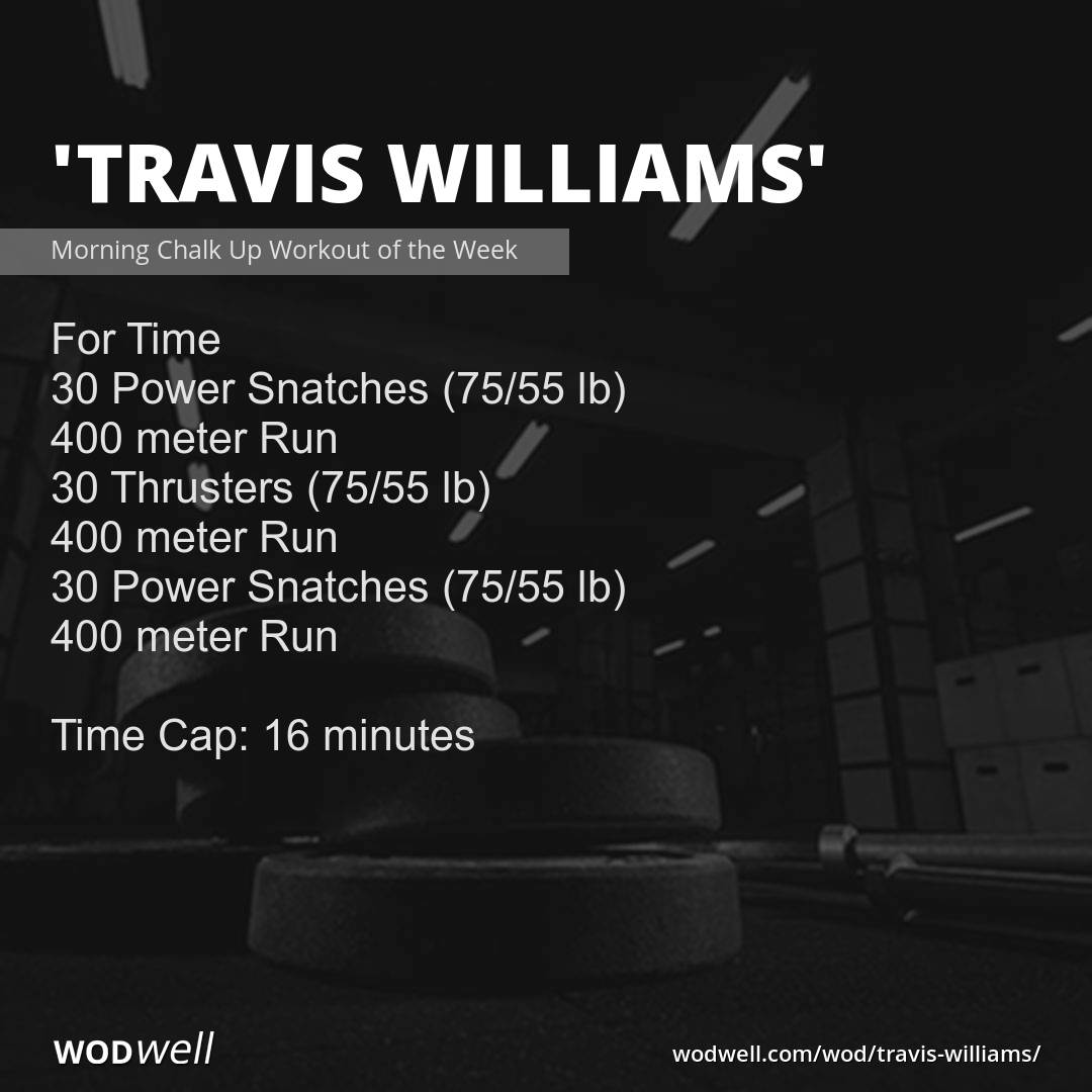"Travis Williams" Workout, Morning Chalk Up Workout of the Week | WODwell