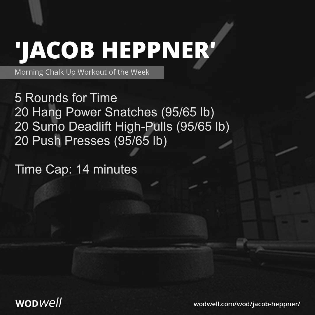"Jacob Heppner" Workout, Morning Chalk Up Workout of the Week | WODwell