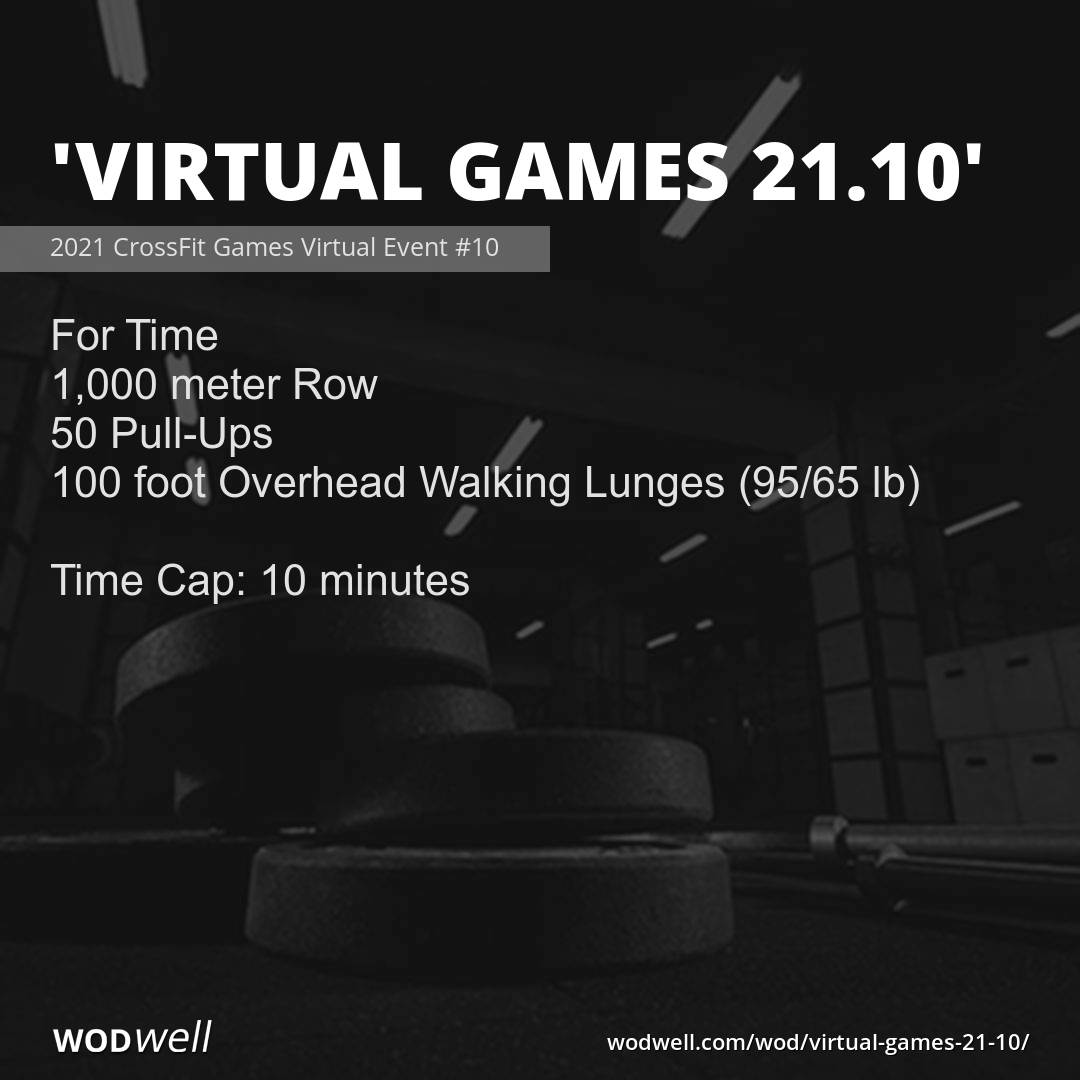 "Virtual Games 21.10" Workout, 2021 CrossFit Games Virtual Event #10 ...