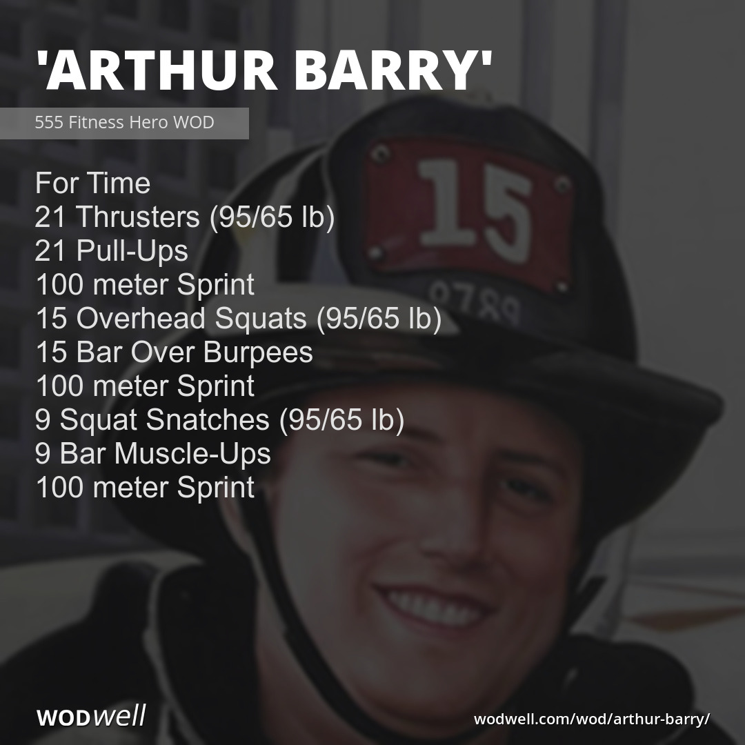 "Arthur Barry" Workout, 555 Fitness Hero WOD | WODwell