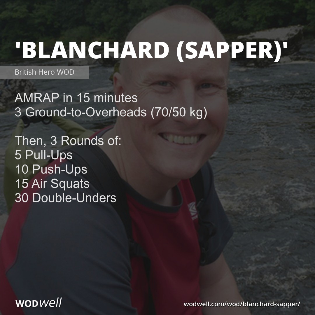 "Blanchard (Sapper)" Workout, British Hero WOD | WODwell