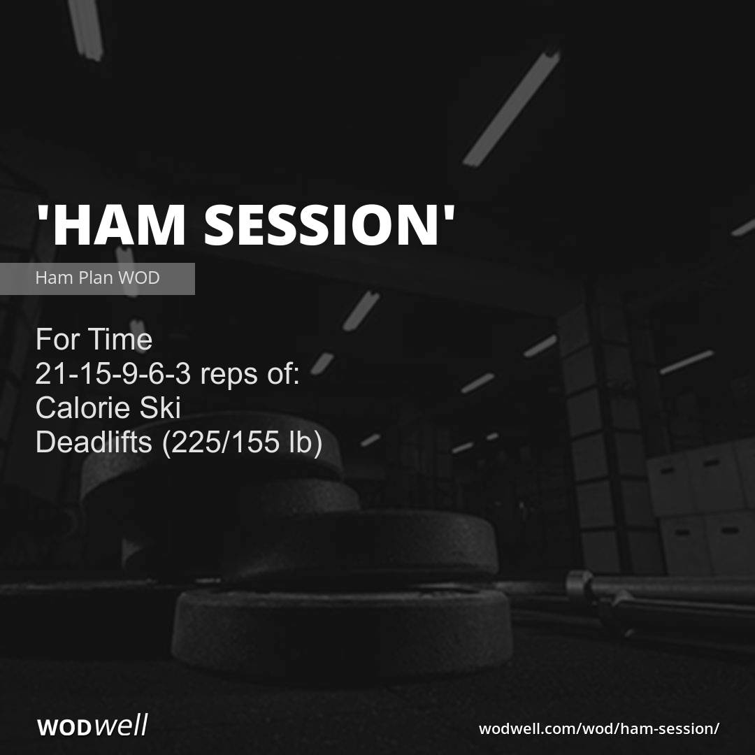 "Ham Session" Workout, Ham Plan WOD | WODwell