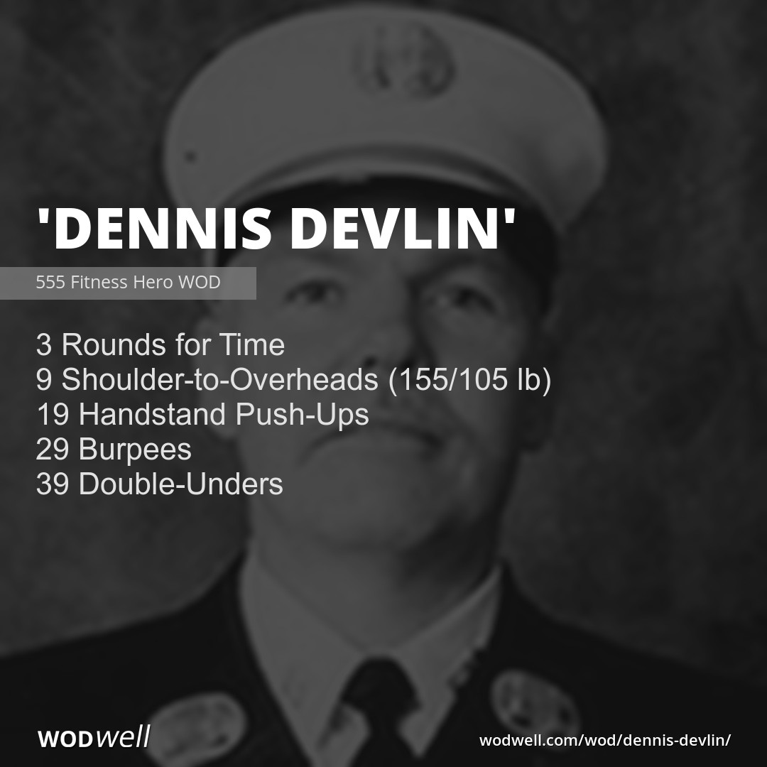 "Dennis Devlin" Workout, 555 Fitness Hero WOD | WODwell