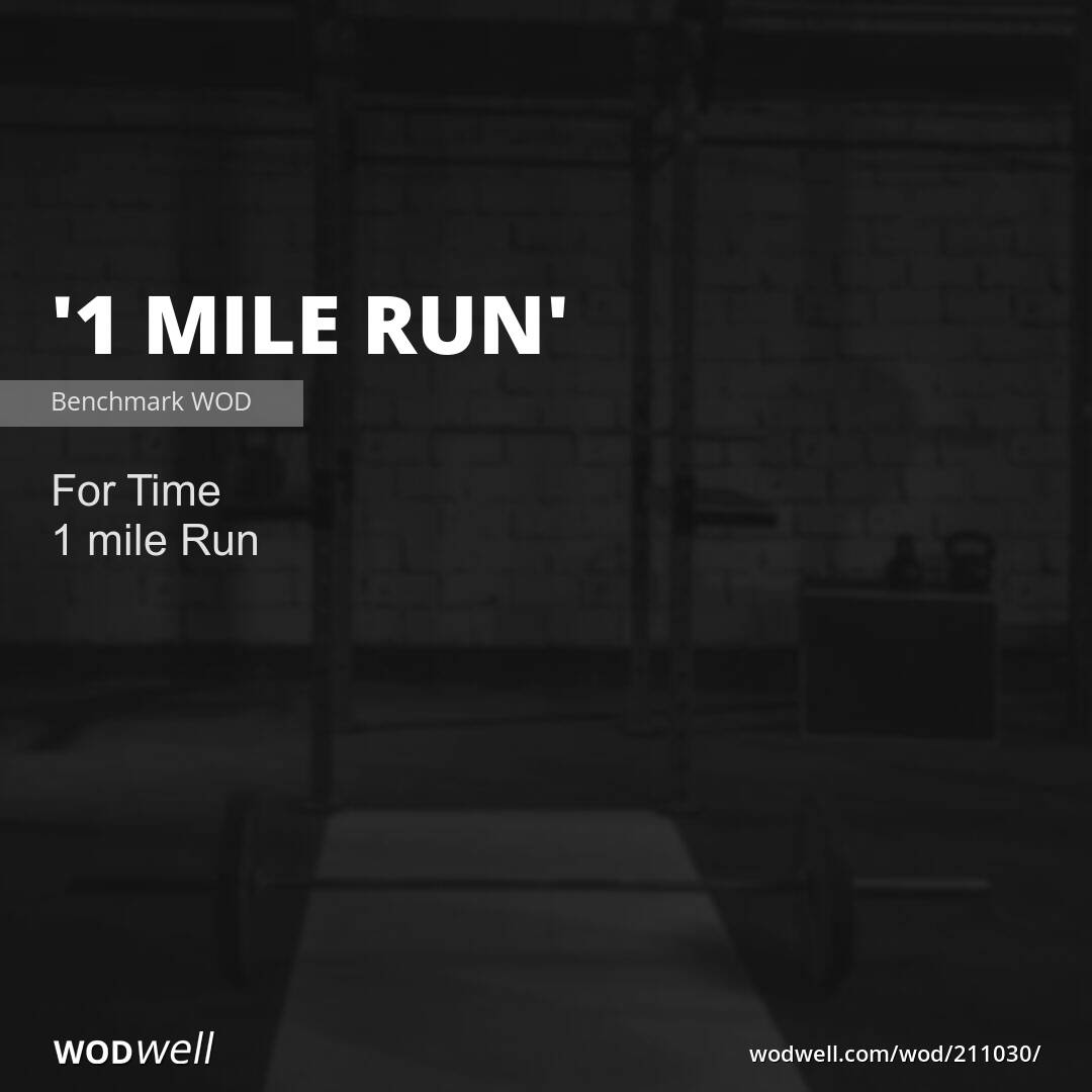 "1 Mile Run" Workout, Benchmark WOD | WODwell