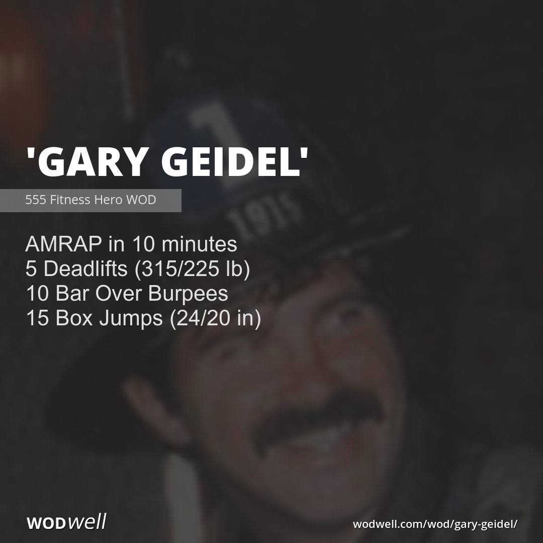 "Gary Geidel" Workout, 555 Fitness Hero WOD | WODwell