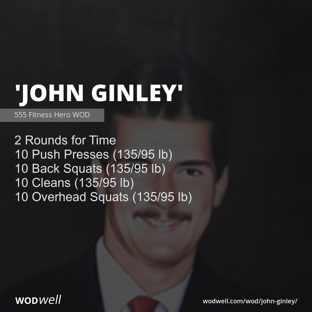 "John Ginley" Workout, 555 Fitness Hero WOD | WODwell