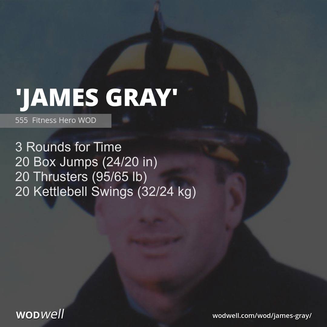 "James Gray" Workout, 555 Fitness Hero WOD | WODwell