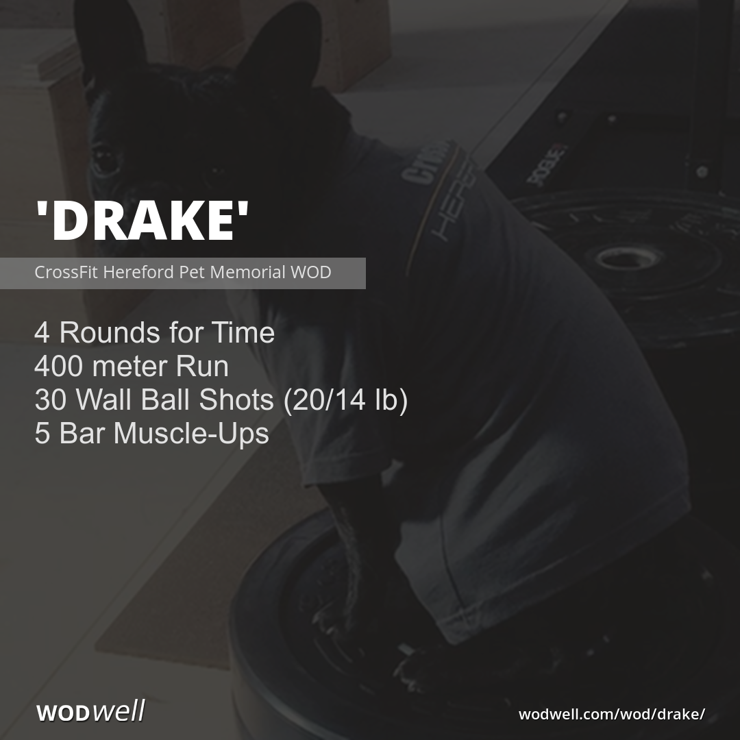 "Drake" Workout, CrossFit Hereford Pet Memorial WOD | WODwell