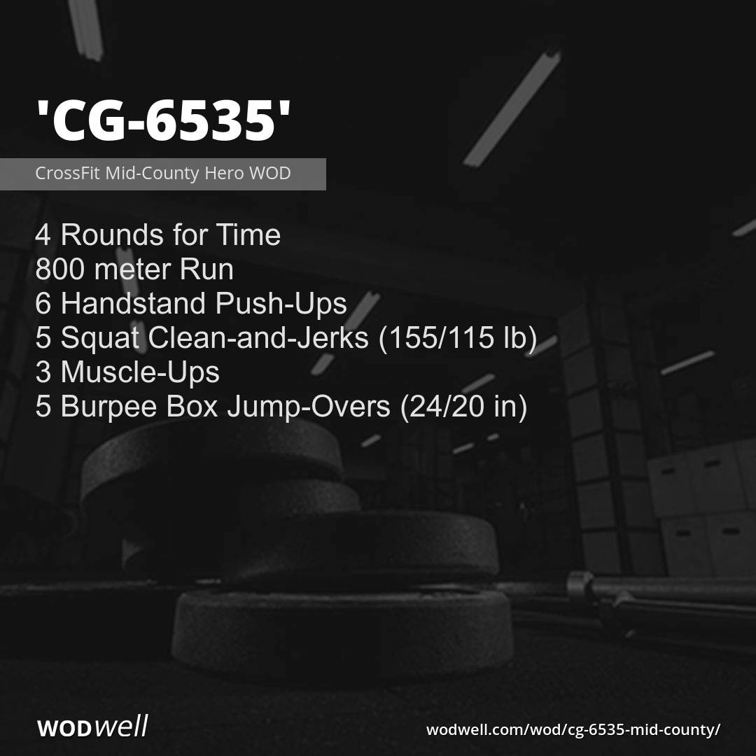 "CG-6535" Workout, CrossFit Mid-County Hero WOD | WODwell