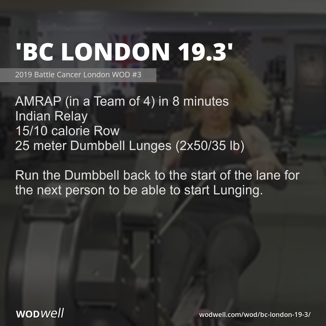 "BC London 19.3" Workout, 2019 Battle Cancer London WOD #3 | WODwell