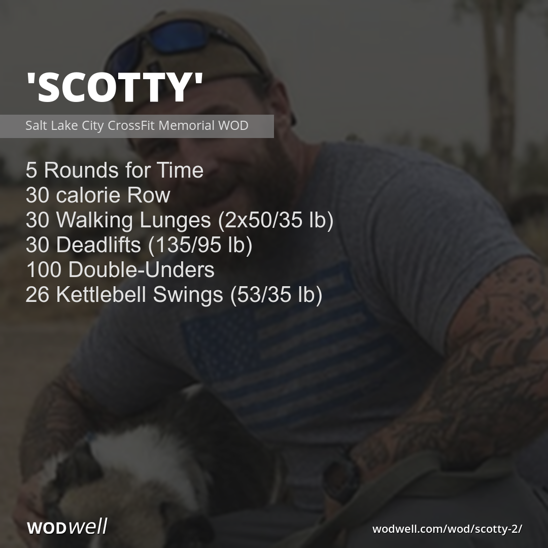 "Scotty" Workout, Salt Lake City CrossFit Memorial WOD | WODwell