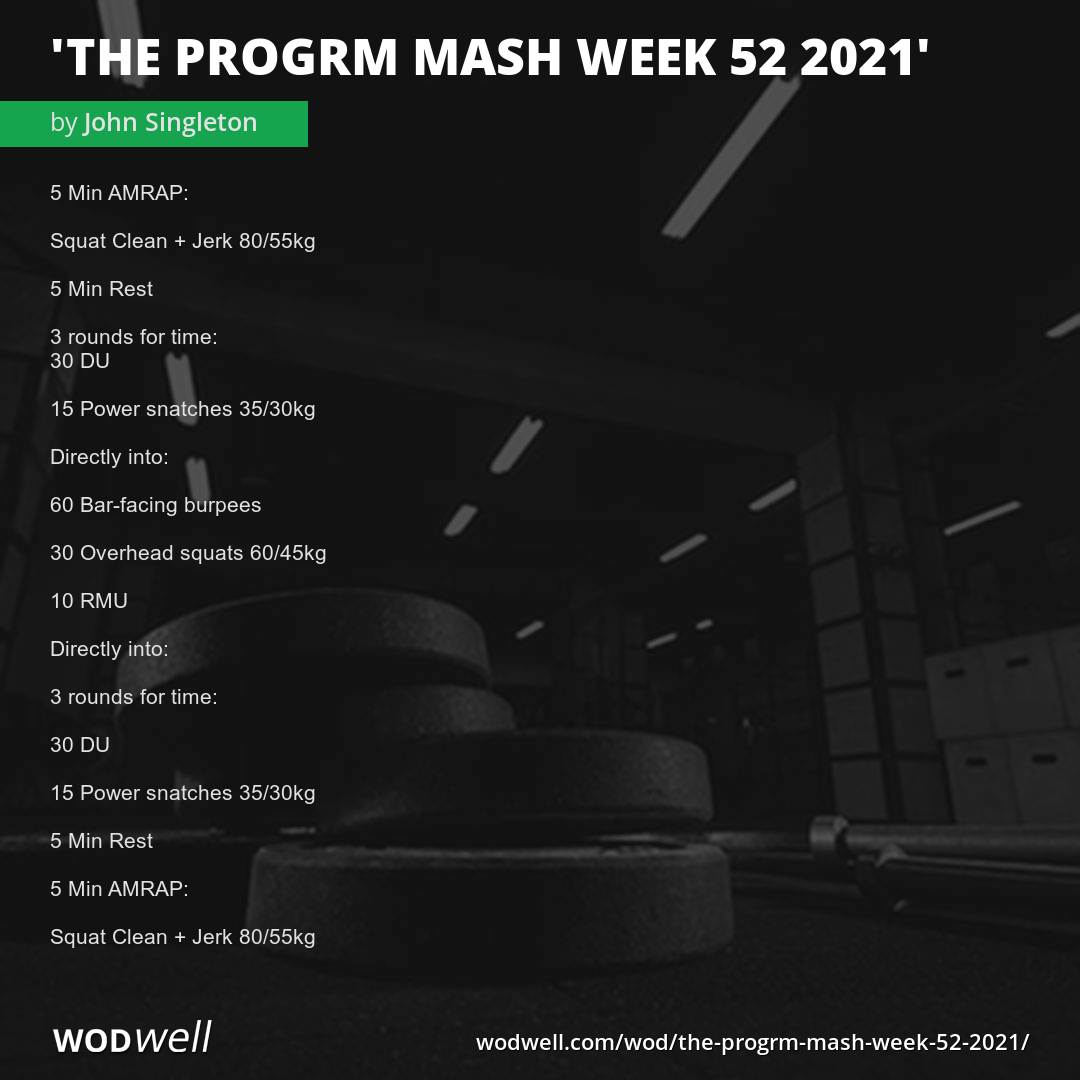 "THE PROGRM MASH WEEK 52 2021" Workout, Coach Creation WOD | WODwell