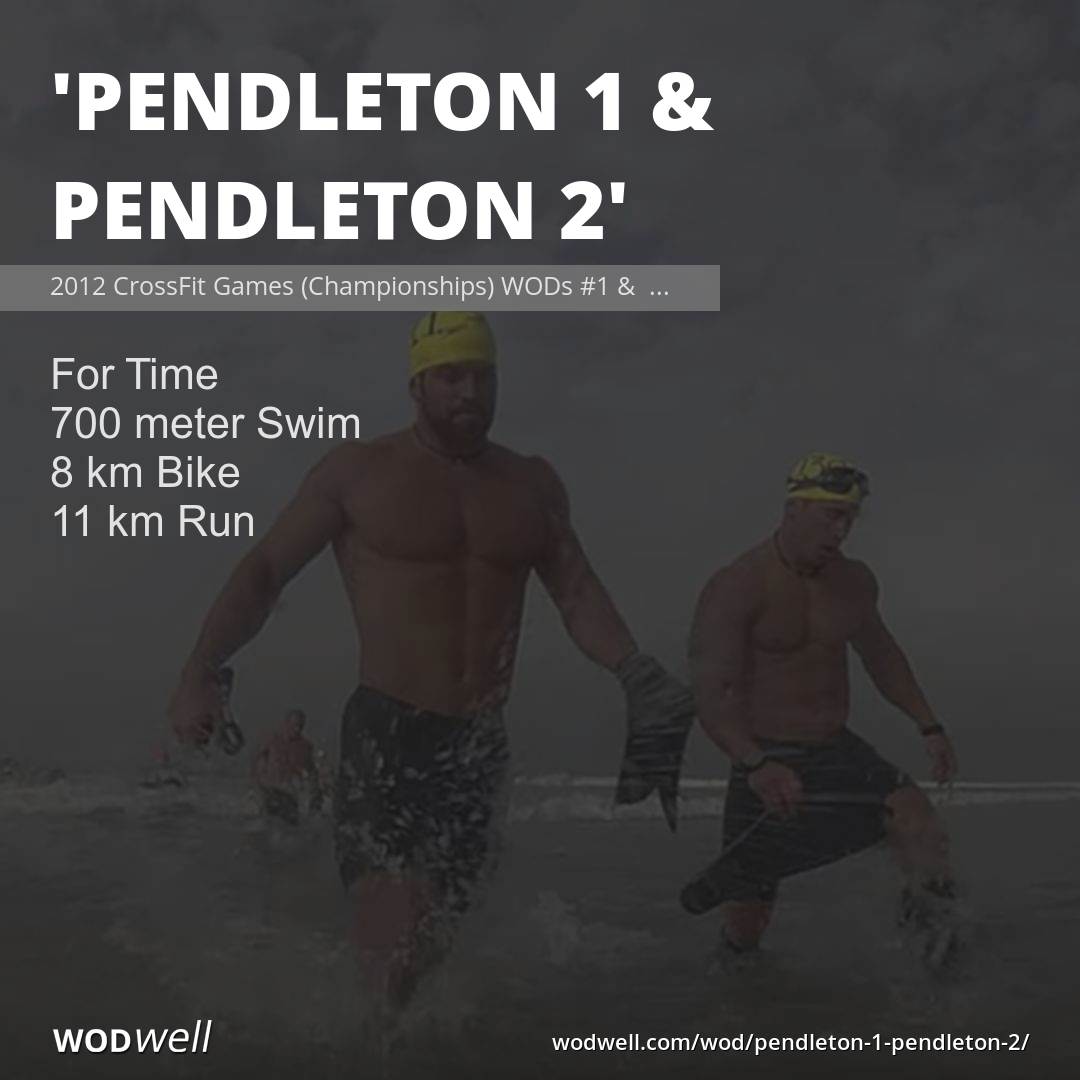 "Pendleton 1 & Pendleton 2" Workout, 2012 CrossFit Games (Championships ...