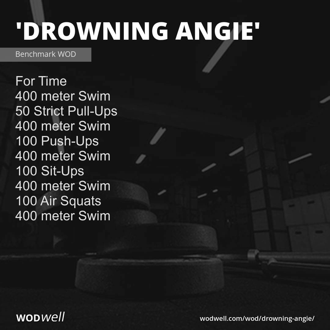 "Drowning Angie" Workout, Benchmark WOD | WODwell