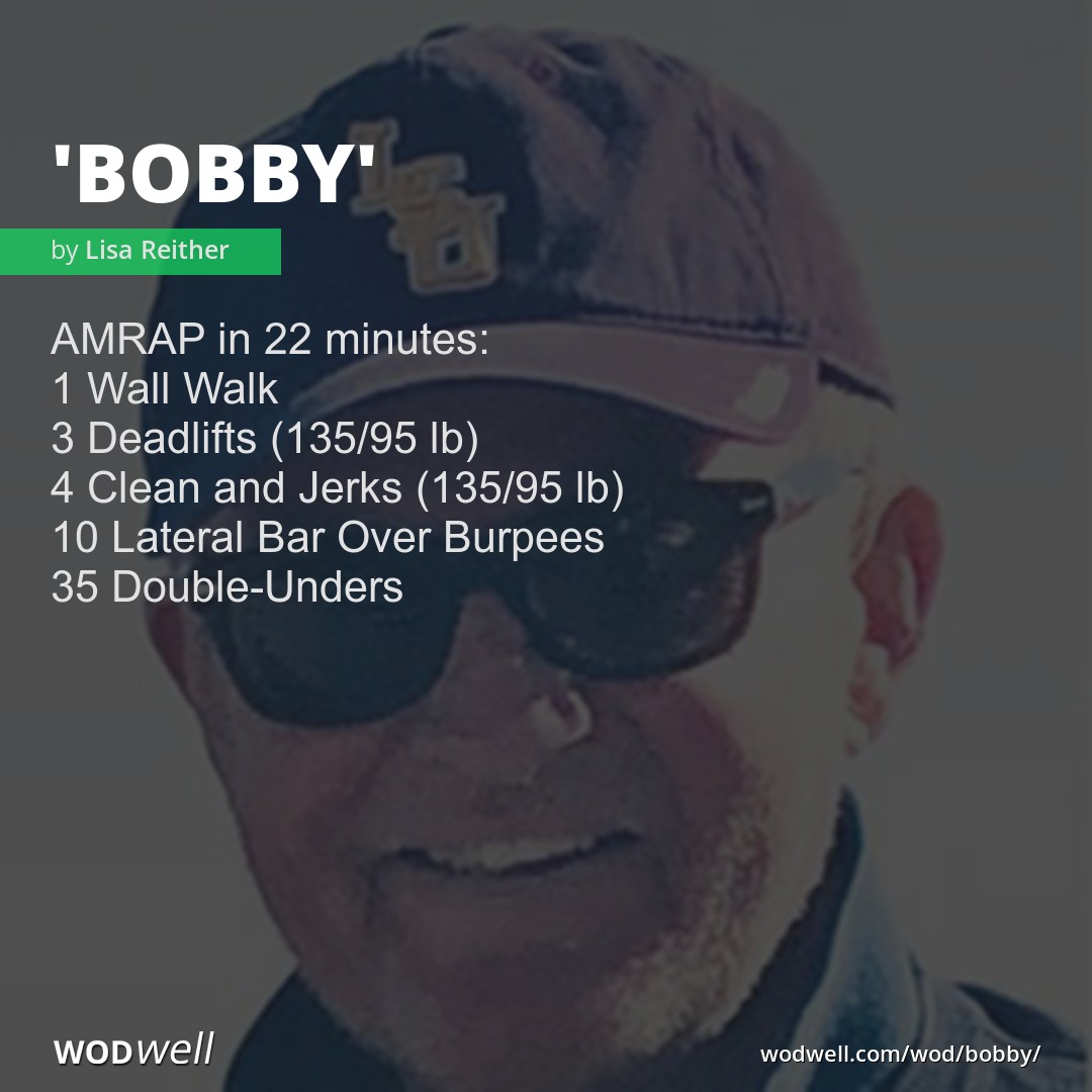 "Bobby" Workout, Memorial WOD for Dr. Robert Hines | WODwell