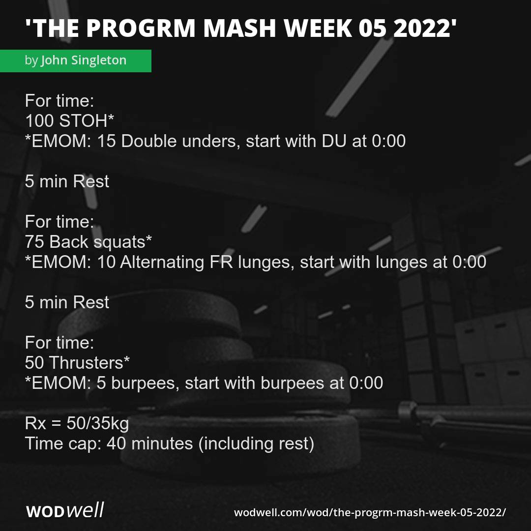 "THE PROGRM MASH WEEK 05 2022" Workout, Coach Creation WOD | WODwell