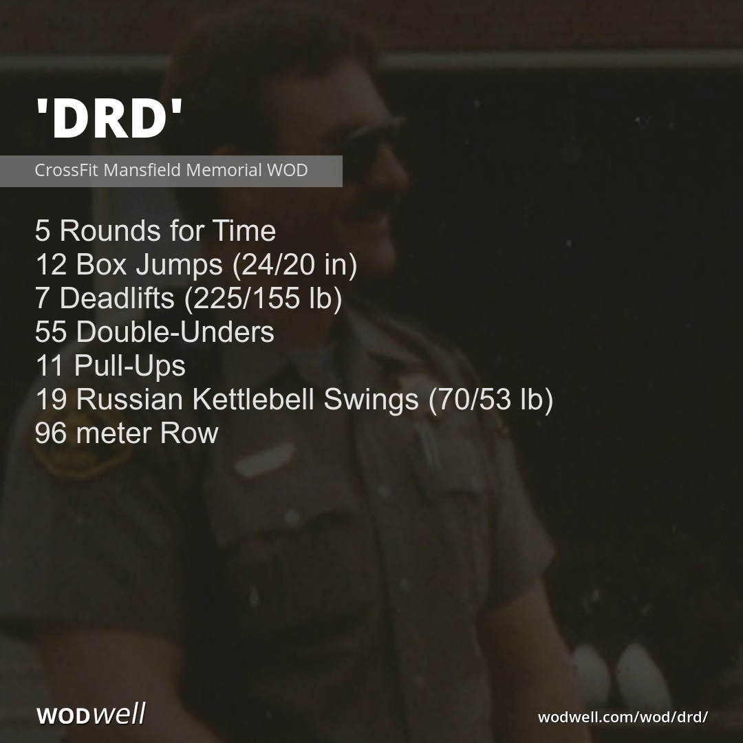 "DRD" Workout, CrossFit Mansfield Memorial WOD | WODwell