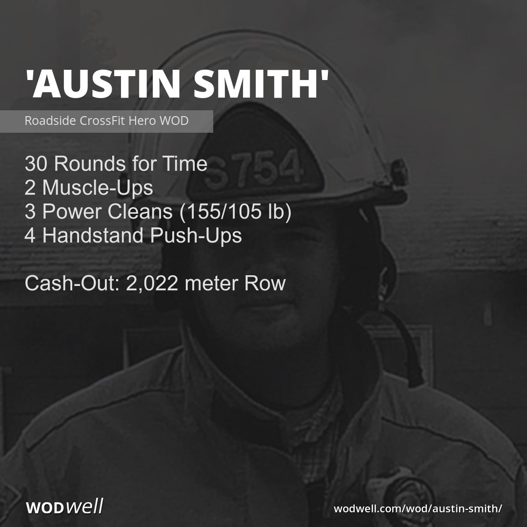 "Austin Smith" Workout, Roadside CrossFit Hero WOD | WODwell