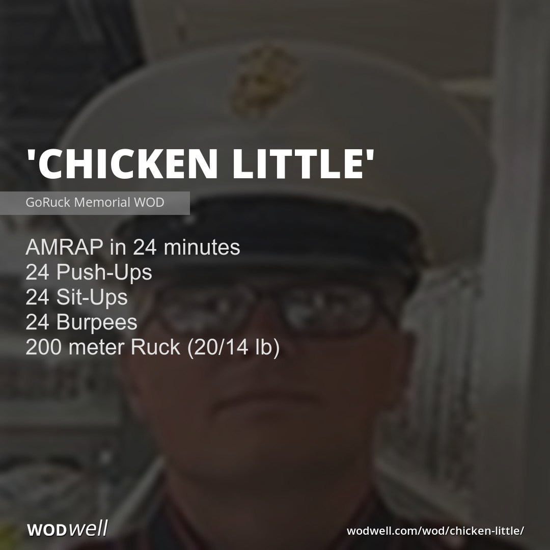 "Chicken Little" Workout, GoRuck Memorial WOD | WODwell